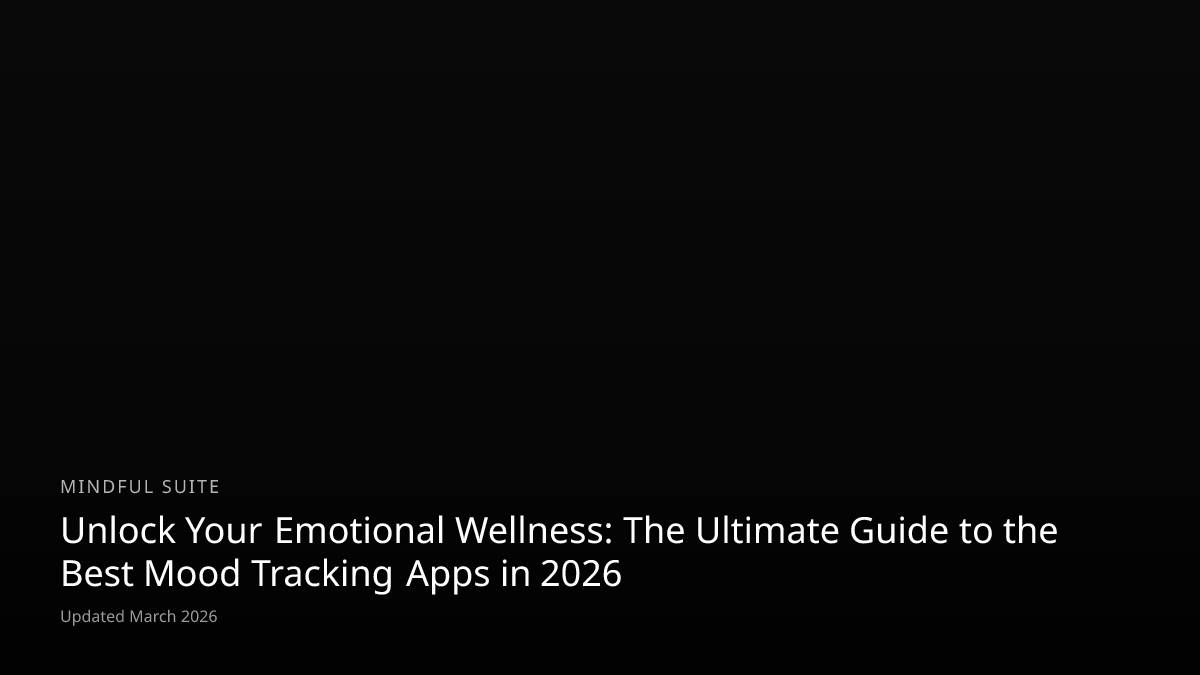 Unlock Your Emotional Wellness: The Ultimate Guide to the Best Mood ...